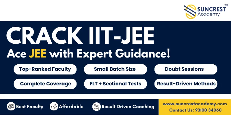 Best IIT-JEE Coaching in Delhi | Low Fee IIT-JEE coaching in Delhi